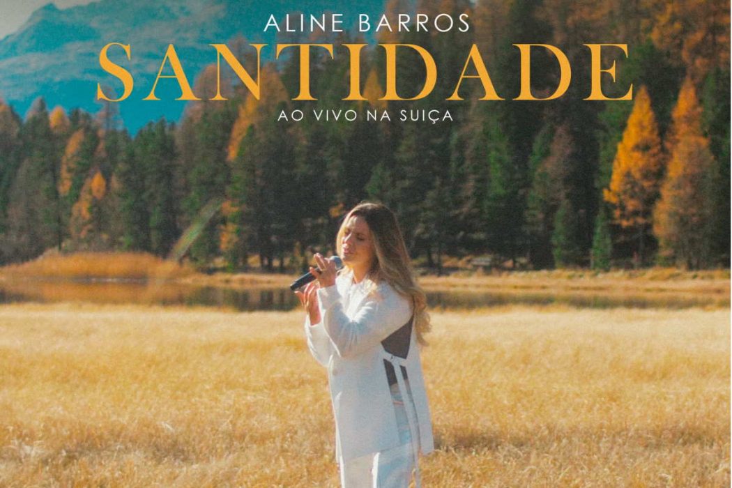 Aline Barros lança "Santidade" - OFuxico
