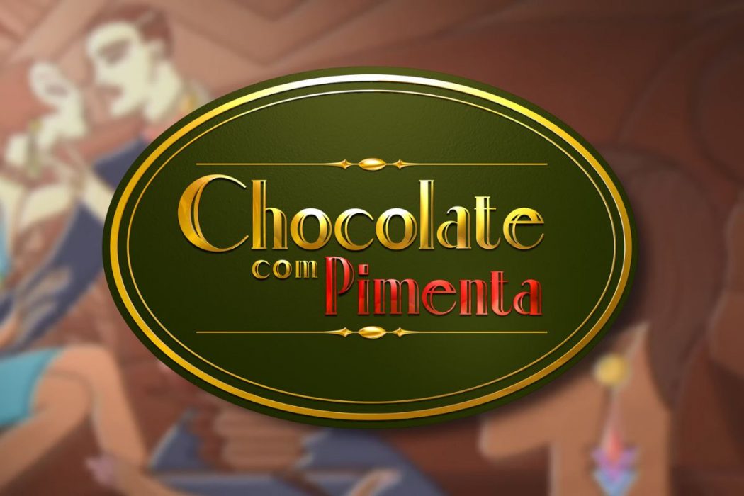 Chocolate com Pimenta: Saiba todas as reviravoltas da reta final!